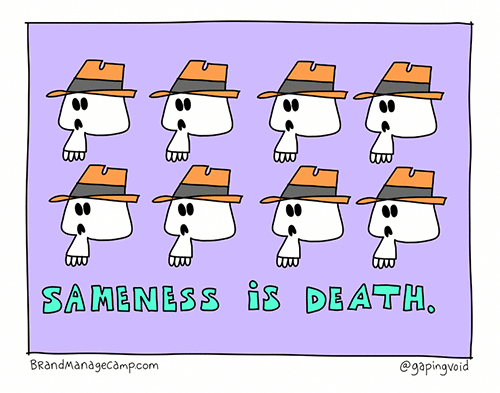 Sameness Is Death (4 Keys To Being Distinct) - Brand ManageCamp